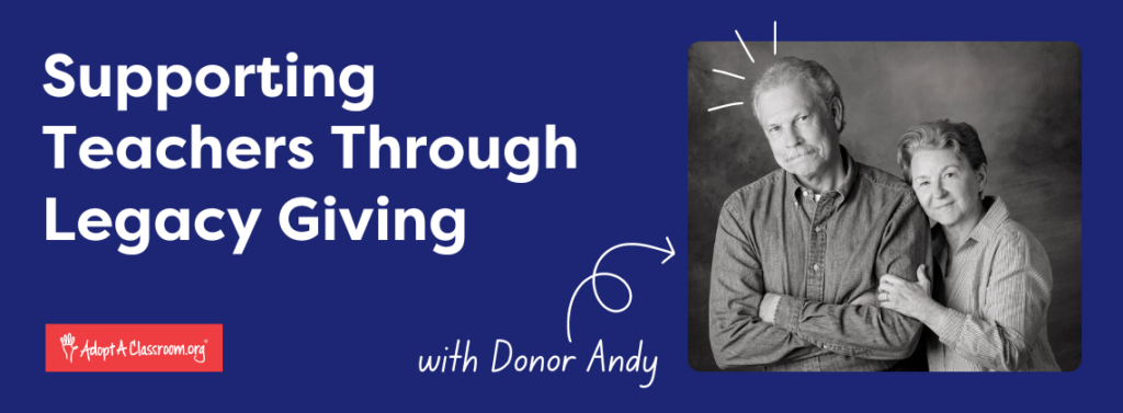 Supporting Teachers Through Legacy Giving: Andy’s Story ...